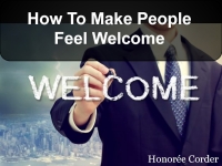 How To Make People Feel Welcome