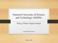 National University of Science and Technology MISIS Being a Master ...