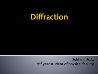 Diffraction. Basic facts