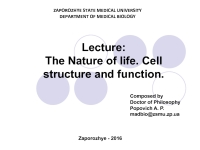 The nature of life. Cell structure and function
